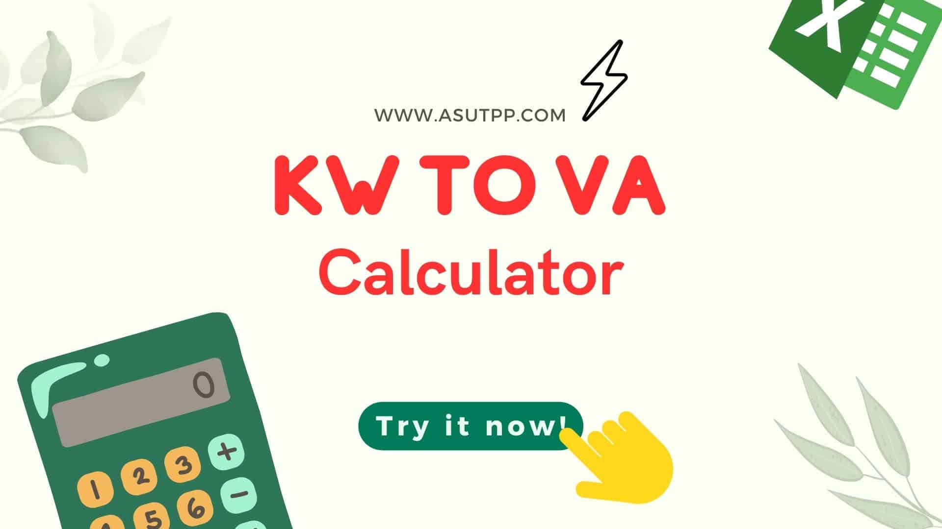 Convert KW To VA In Seconds With Our Handy Calculator Asutpp
