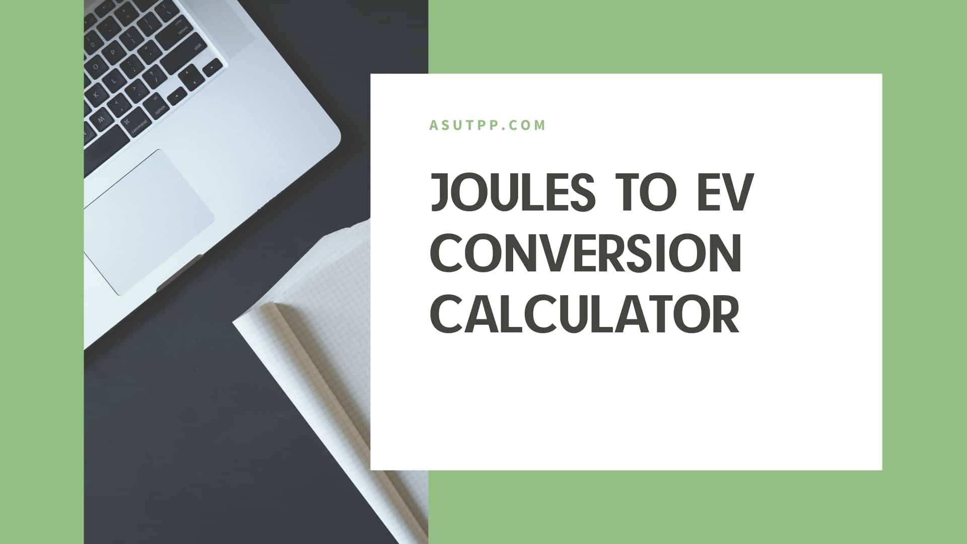 Joules J To Electron Volts eV Conversion Calculator