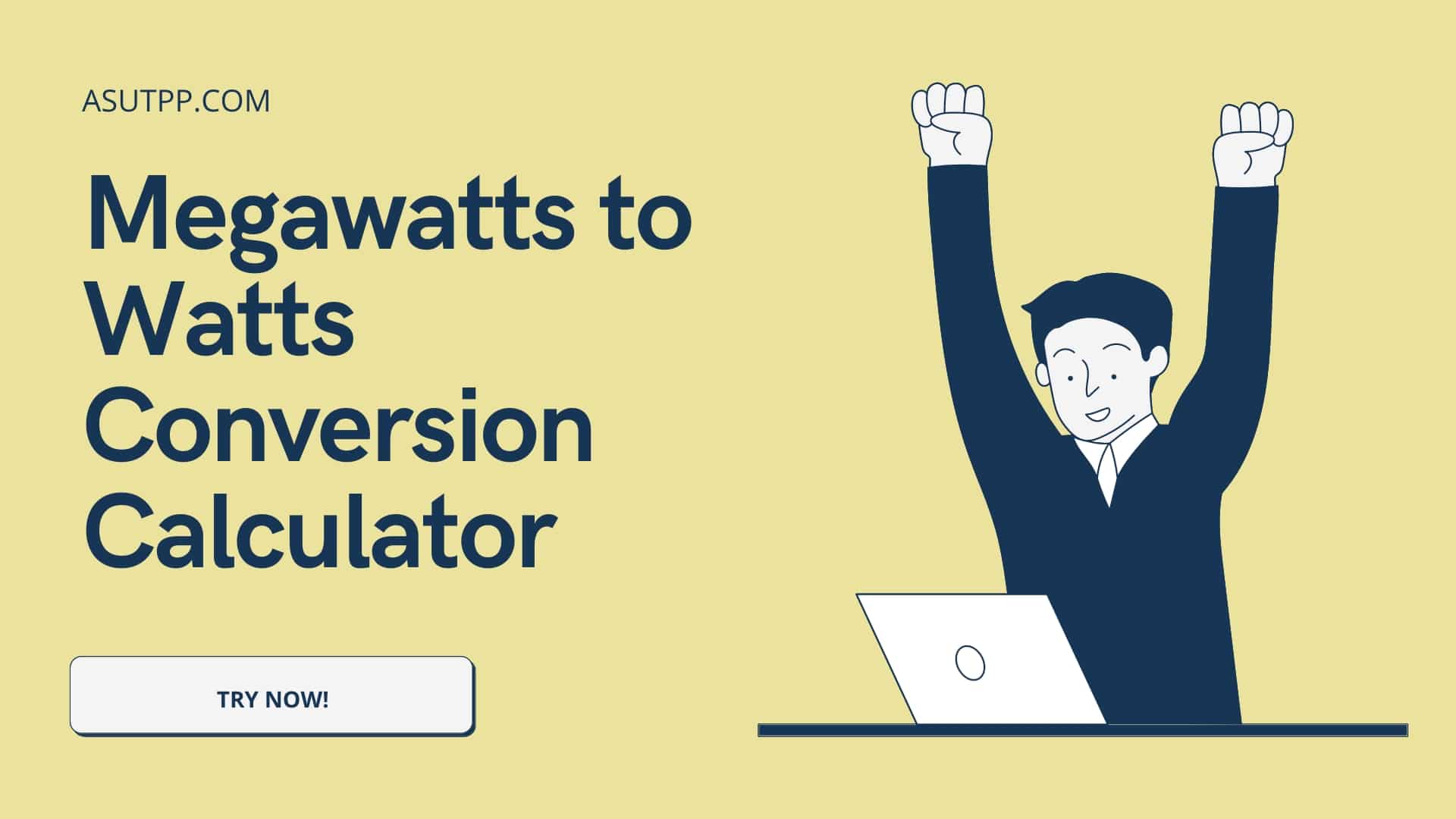 Effortlessly Convert Megawatts To Watts MW To W With Our Calculator
