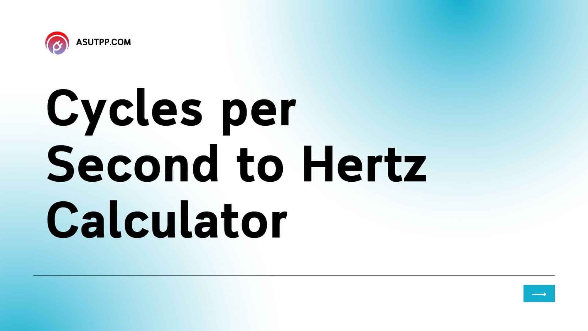 Convert Cycles Per Second To Hertz With Our Calculator CPS To Hz 