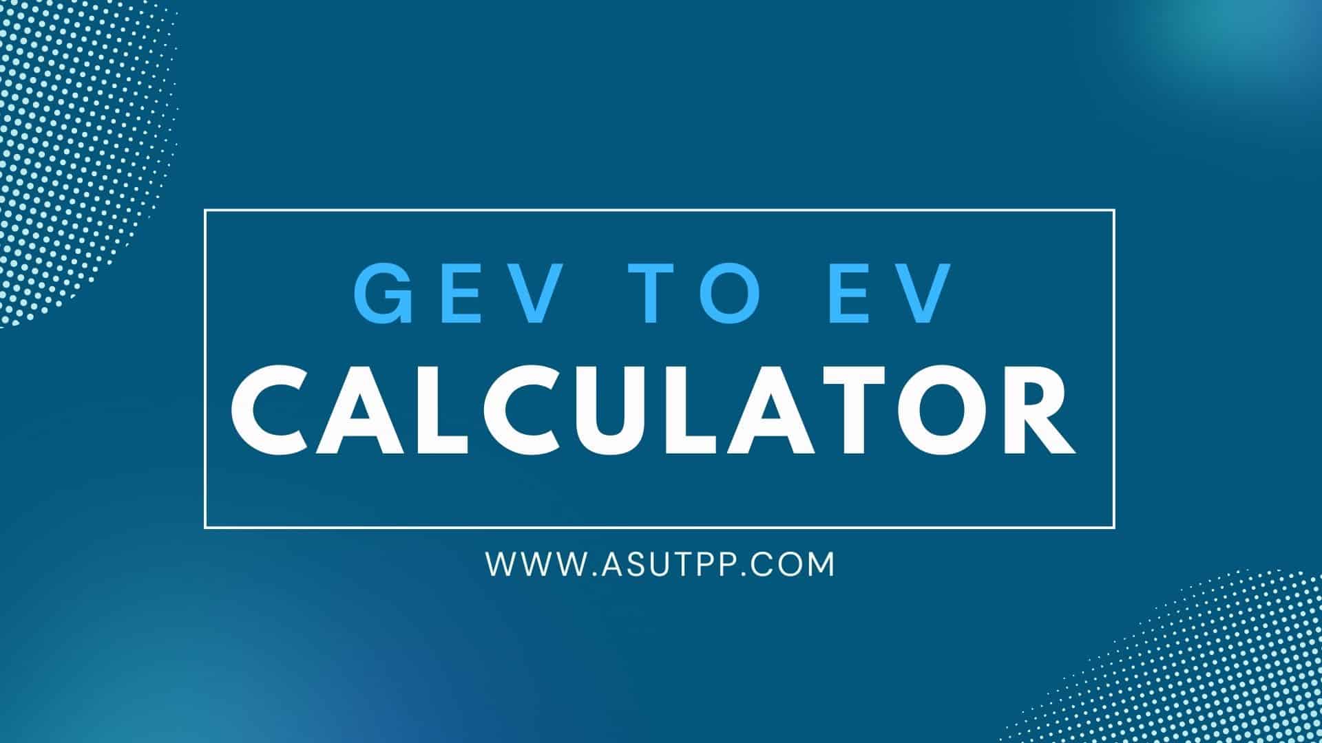Effortless GeV to eV Conversion Calculator for Instant Energy ...