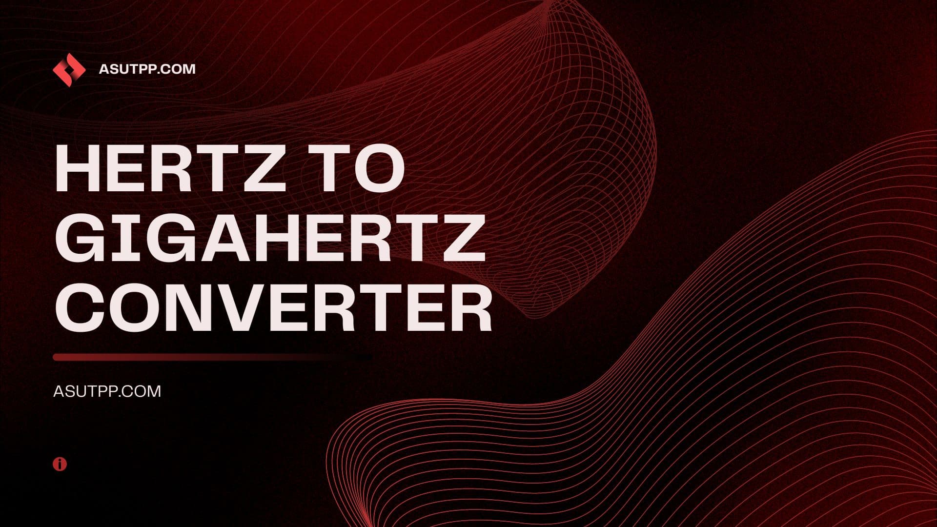 Hertz To Gigahertz Hz To GHz Conversion Calculator Hertz To Gigahertz Hz To GHz Conversion Calculator