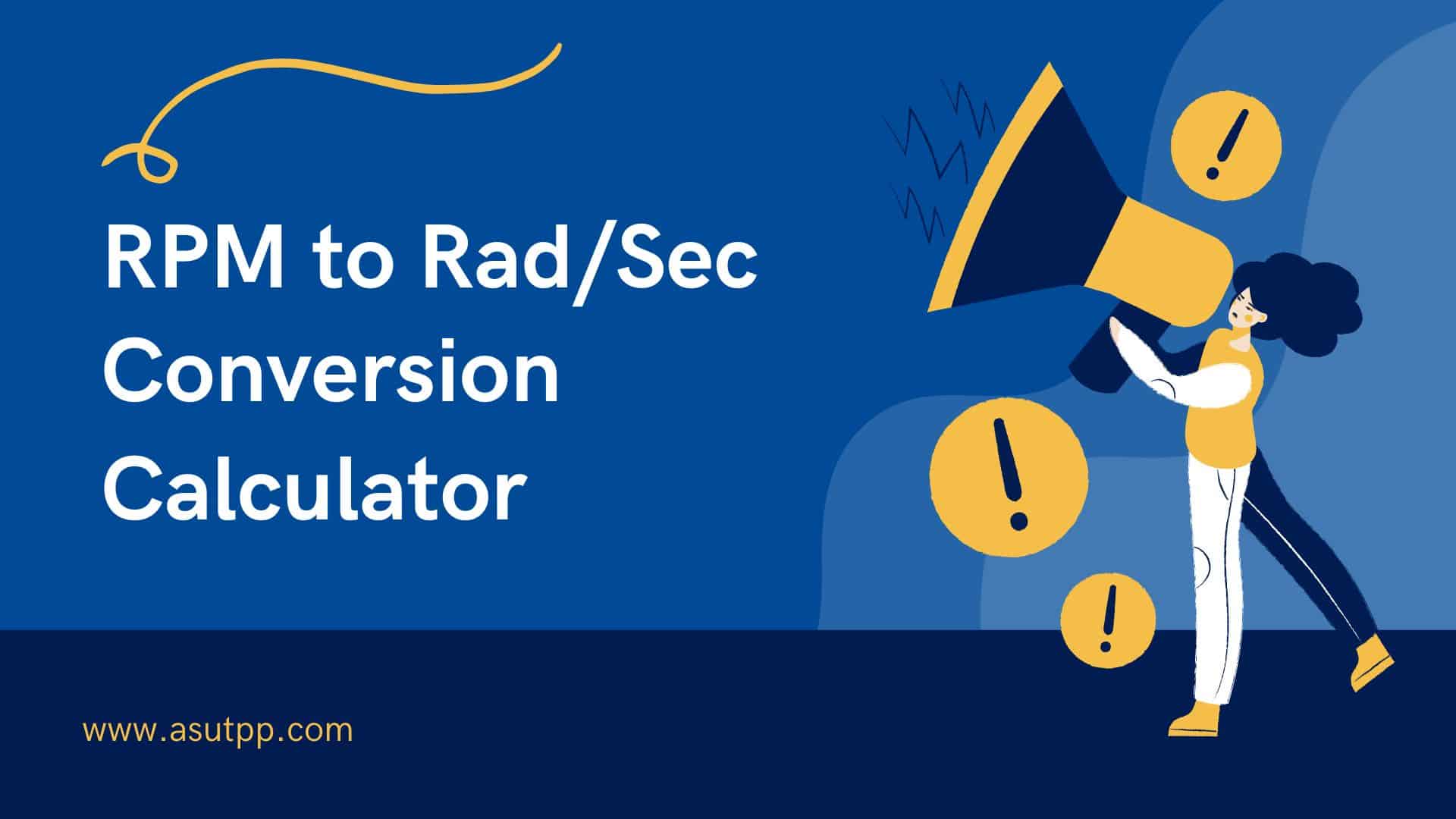 Convert RPM To Rad Sec With Our Calculator Fast Accurate
