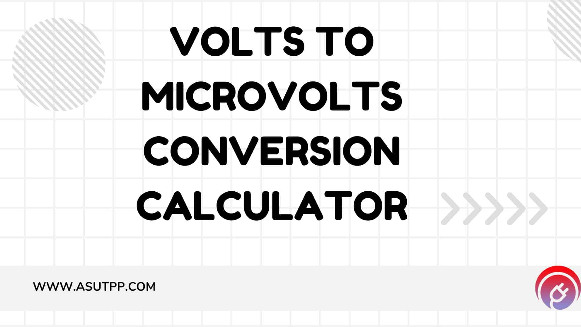 Effortless Volts To Microvolts Conversion Calculator V To V